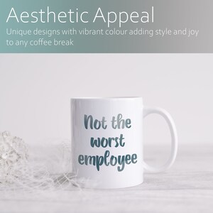 Funny Ceramic Mug not the Worst Employee Gift for Colleague Birthday ...