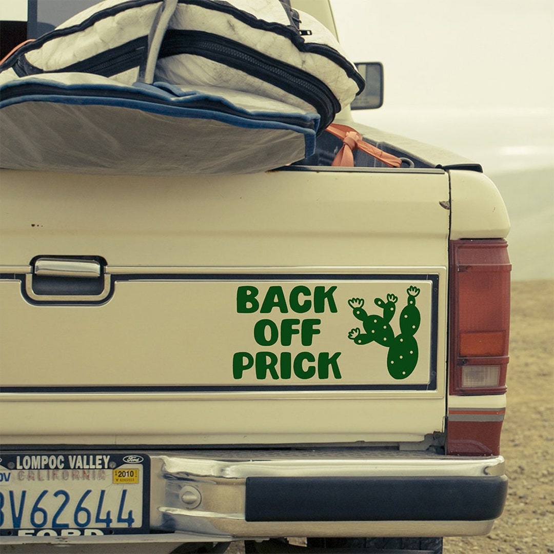 Back off Prick, Car Window Decal, Funny Bumper Sticker - Etsy