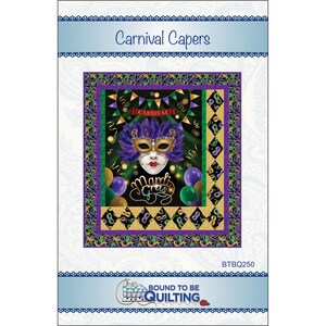 Pattern carnival Capers Quilt Pattern BTBQ250 by Bound to Be Quilting Paper Pattern Instructions ...