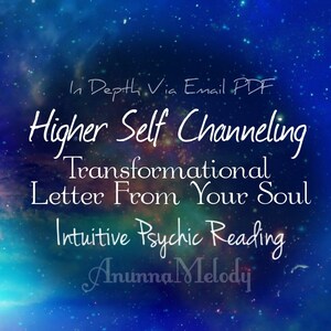 Higher Self Channeling Letter From Your Soul Intuitive Psychic Reading ...