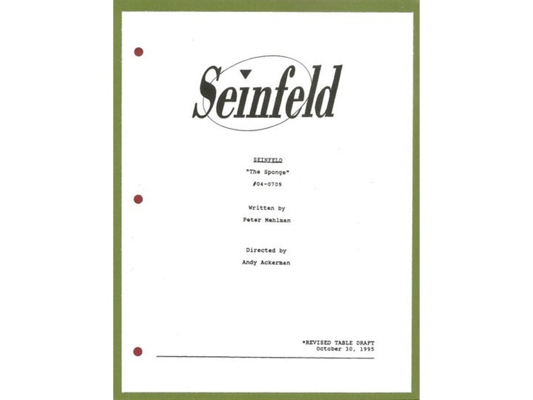 Seinfeld Episode "the Sponge" 1995 TV Script Written by Peter Mehlman ...