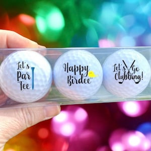 Happy Birthday Golf Balls -3 Golf Balls - Happy Birdie, Let's Par Tee ...