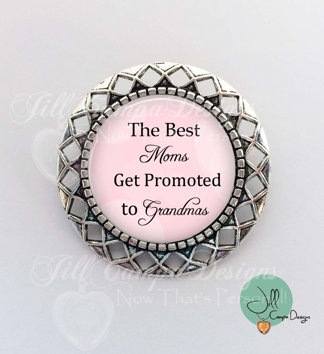 Grandmother Brooch - the Best Moms Get Promoted to Grandmas - Silver ...