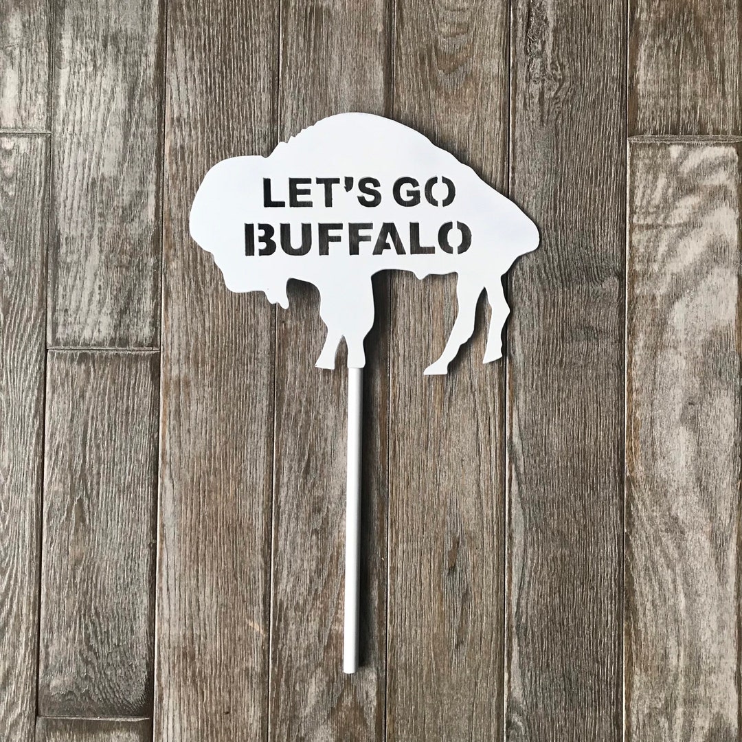 Let’s Go Buffalo - Metal Lawn Stake / Garden Decoration / Garden Decor ...