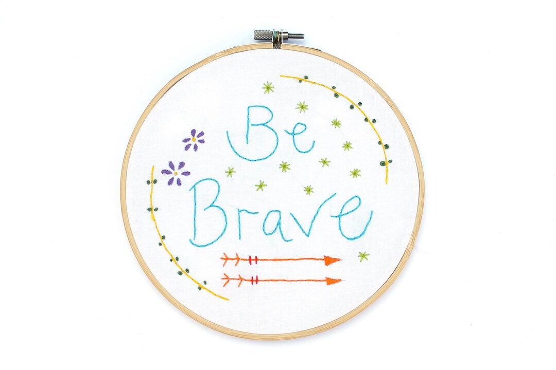 Be Brave Hand Embroidery Kit, Craft Kit, Stitch Kit, Sewing Kit ...
