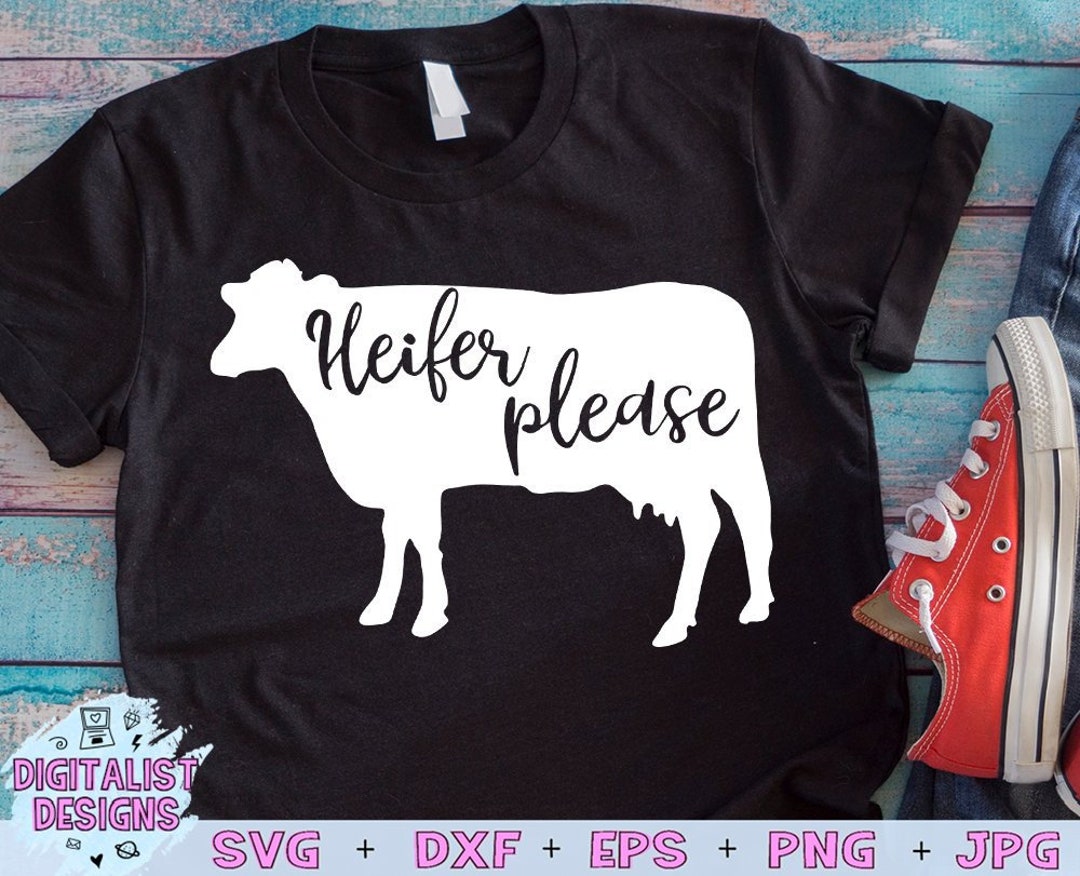 Cow Svg Heifer Svg Cow Clipart Svg Files Heifer Please - Etsy