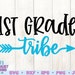 1st Grade Tribe SVG 1st Grade Svg Student Svg Grade School - Etsy