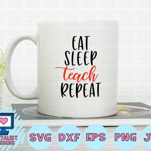 Eat Sleep Teach Repeat Svg Teacher Svg School Svg - Etsy