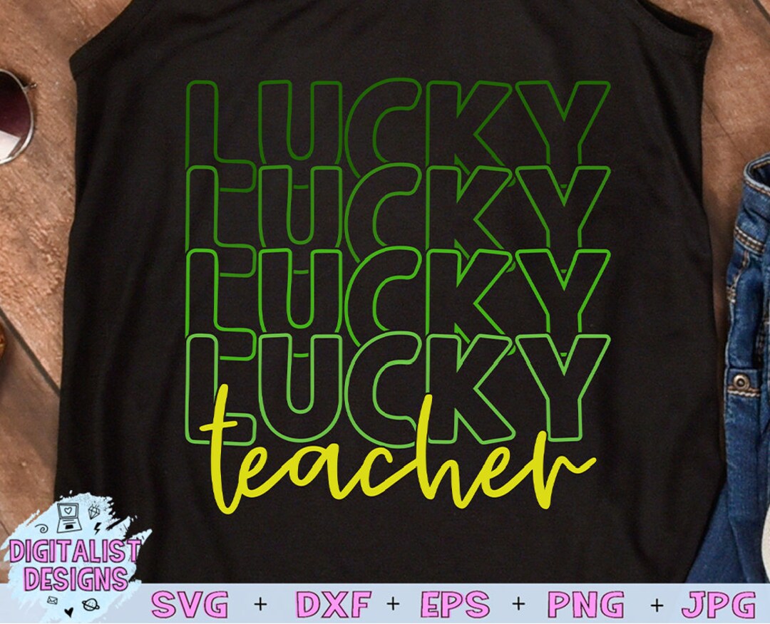 St Patrick's Day Svg Lucky Teacher Svg Teacher Svg - Etsy