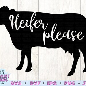 Cow Svg Heifer Svg Cow Clipart Svg Files Heifer Please - Etsy