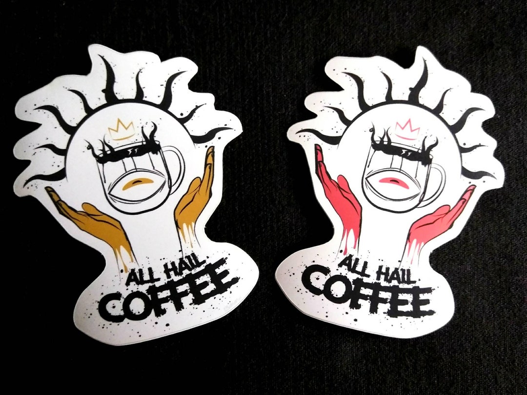 All Hail Coffee Sticker Shiny Creepy Tentacle Dark - Etsy