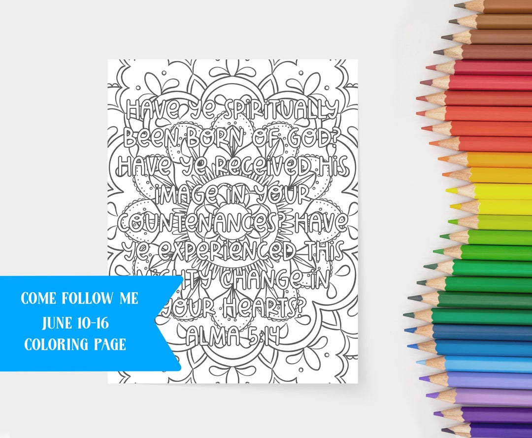 June 10-16 Come Follow Me Coloring Page Alma 5:14 - Etsy