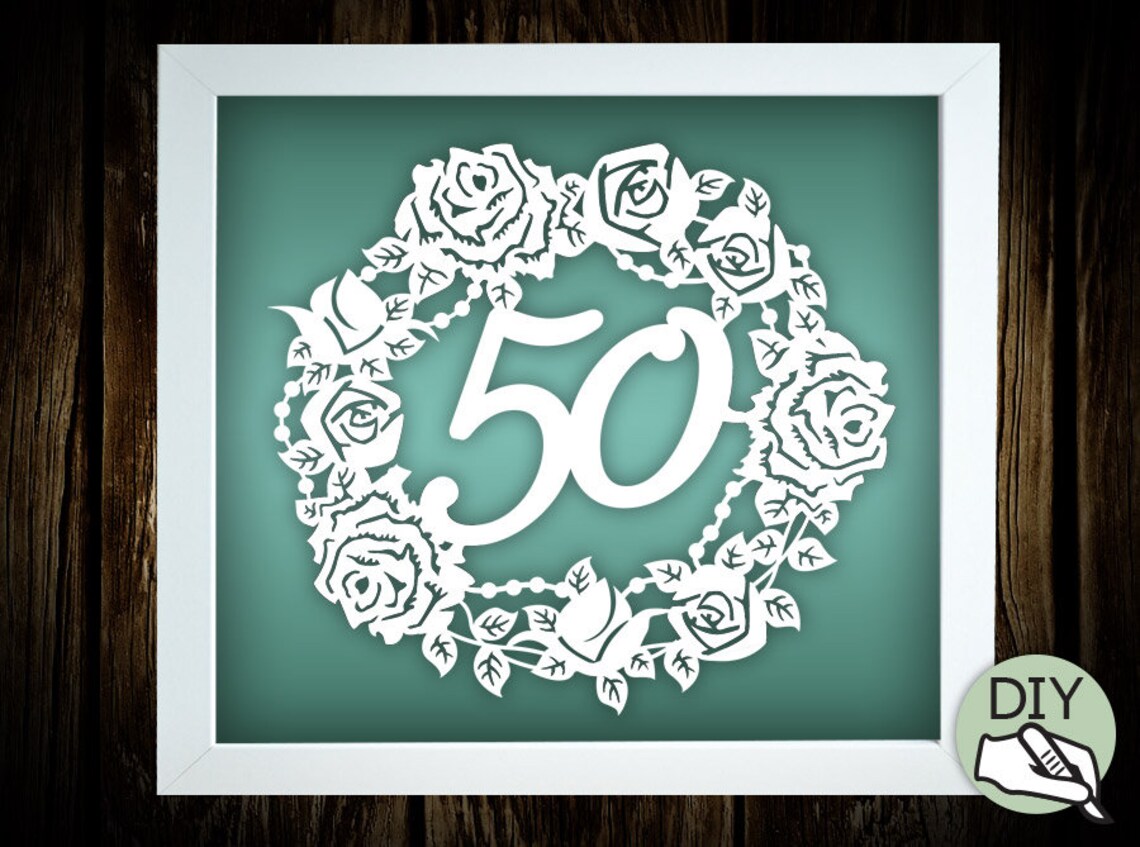 50th Birthday Papercut Template Wreath Commercial License PDF PNG SVG ...