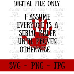 Serial Killer Svg True Crime Svg Funny True Crime Svg Design True Crime ...