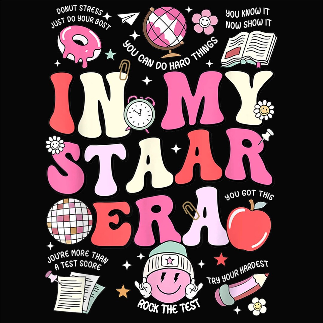 In My Staar Era PNG, It's Staar Day Don't Stress Do Your Best Png, Test ...