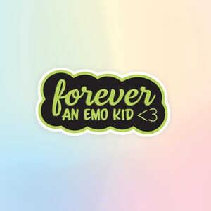 Forever an Emo Kid Sticker, 00s 90s Emo Kid, Elder Emo Sticker ...