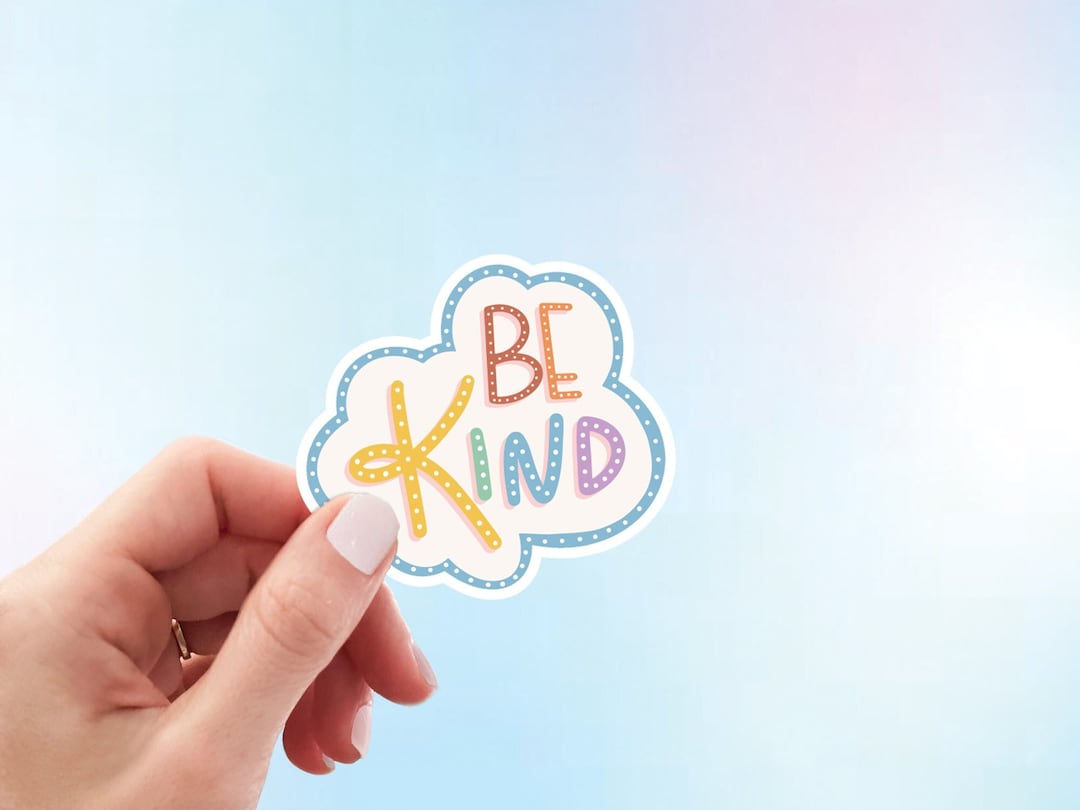 Be Kind, Cute Positivity Weatherproof Vinyl Sticker by Hello Happy ...