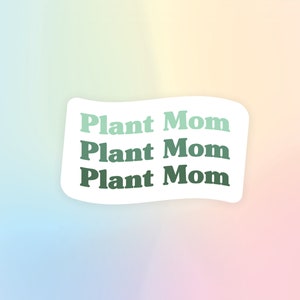 Plant Mom Sticker Weatherproof Vinyl Sticker by Hello Happy Designs - Etsy