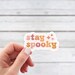 Stay Spooky Sticker | Retro Style Cute Fall Weatherproof Vinyl Sticker ...