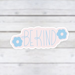 Be Kind Weatherproof Vinyl Sticker by Hello Happy Designs - Etsy
