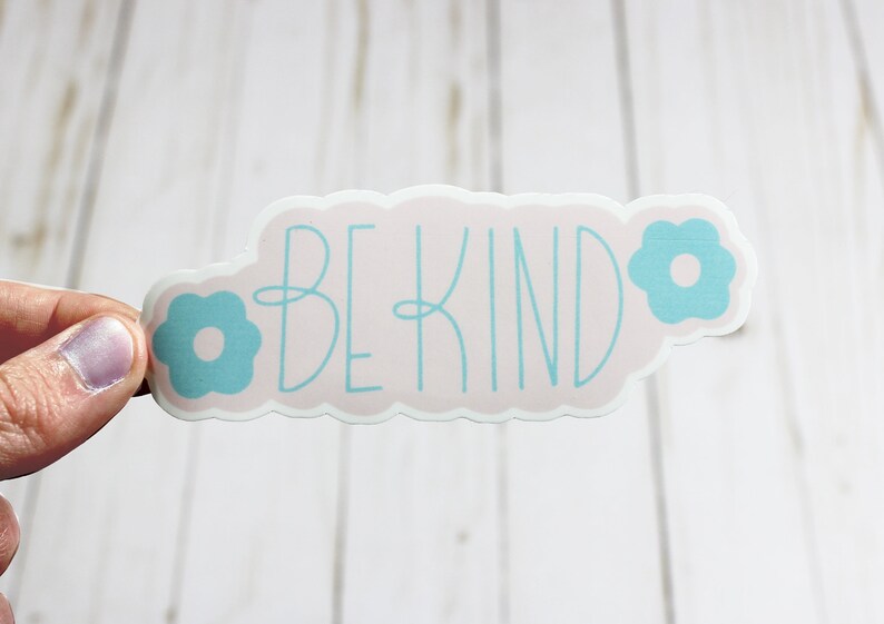 Be Kind Weatherproof Vinyl Sticker by Hello Happy Designs - Etsy