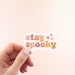Stay Spooky Sticker | Retro Style Cute Fall Weatherproof Vinyl Sticker ...
