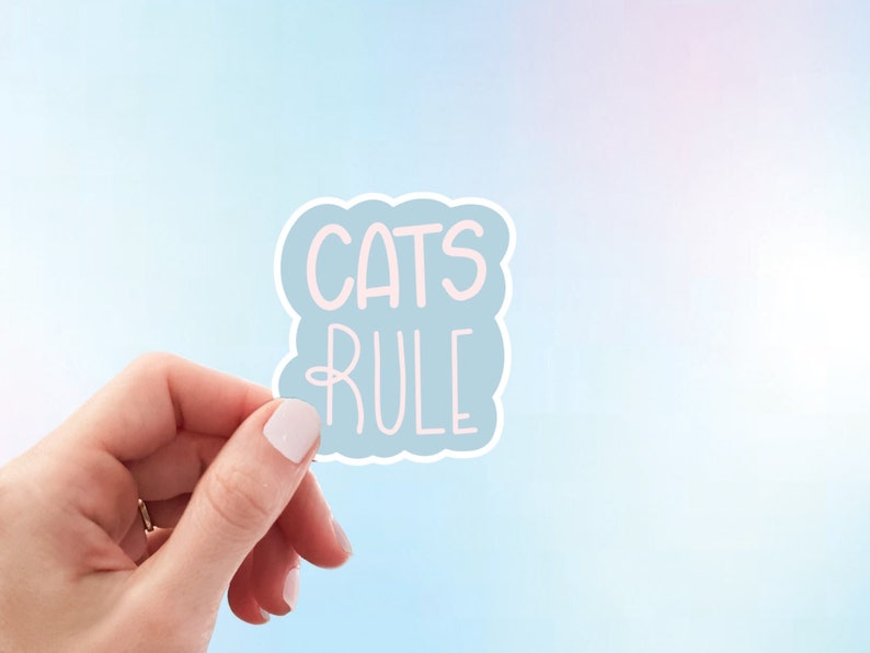 Cats Rule Weatherproof Vinyl Sticker by Hello Happy Designs - Etsy