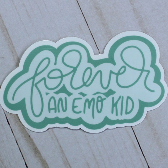 Forever an Emo Kid 00s 90s Weatherproof Vinyl Sticker | Etsy