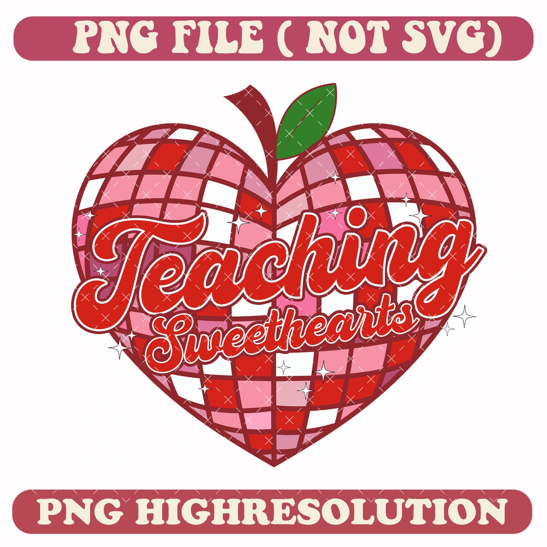 Teaching Sweethearts Retro Png, Valentine Day Gift, Teacher Valentine ...