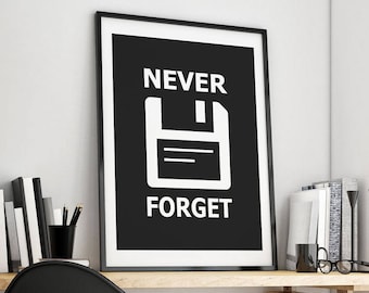Printable Never Forget Funny Art for Geeksoffice Wall - Etsy