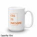 CSS is Awesome Mug for Geeks, Web Design Coffee Mug, Tea Mug,computers ...