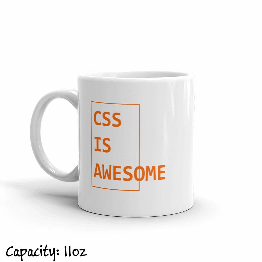 CSS is Awesome Mug for Geeks, Web Design Coffee Mug, Tea Mug,computers ...