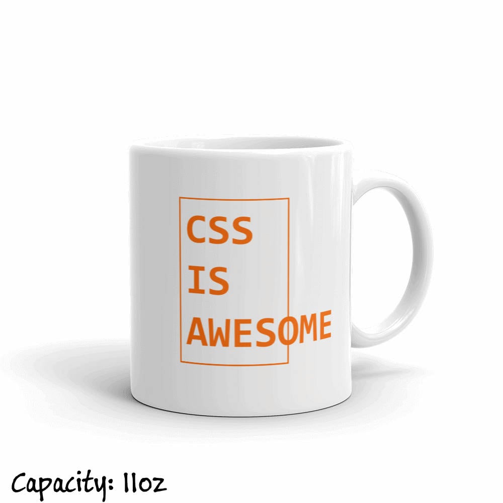 CSS is Awesome Mug for Geeks, Web Design Coffee Mug, Tea Mug,computers ...