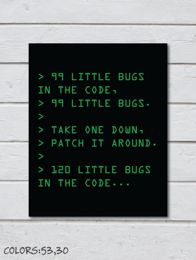 Printable 99 Little Bugs in the Code Art for Geeks, Digital Download ...