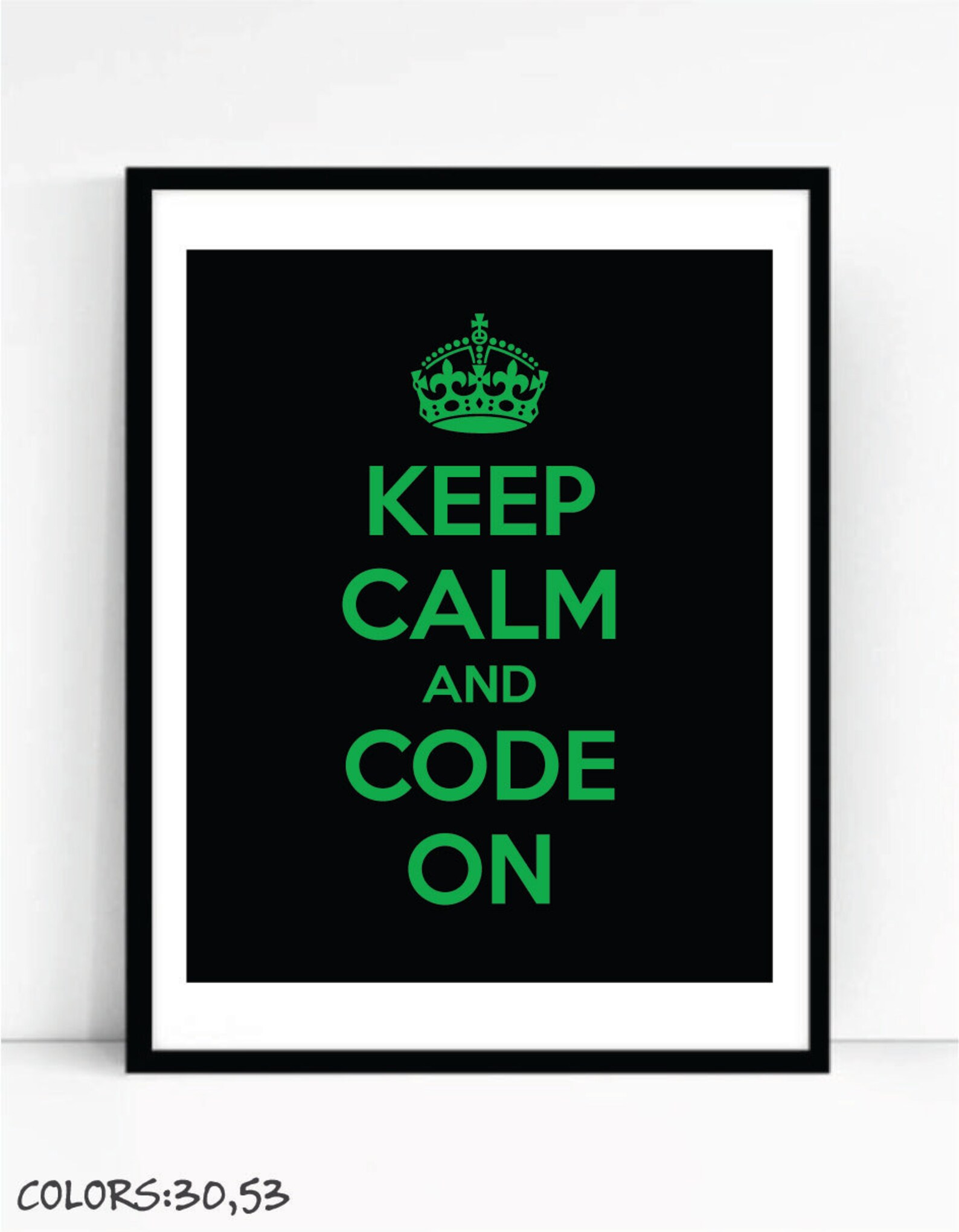 Printable Keep Calm And Code On Art For Geeks Digital Etsy 