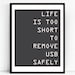 Life is Too Short to Remove USB Safely Art Print for Geeks, Office ...