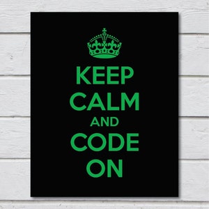 Printable Keep Calm and Code on Art for Geeks, Digital Download,office ...