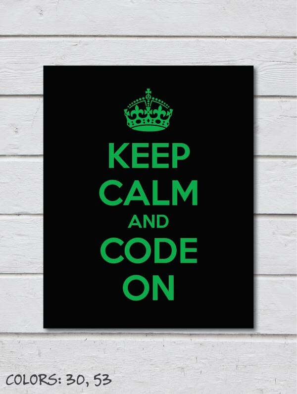 Printable Keep Calm and Code on Art for Geeks, Digital Download,office ...