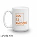 CSS is Awesome Mug for Geeks, Web Design Coffee Mug, Tea Mug,computers ...