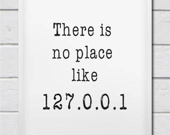 There is No Place Like 127.0.0.1 Digital Art Print for Geeks | Etsy