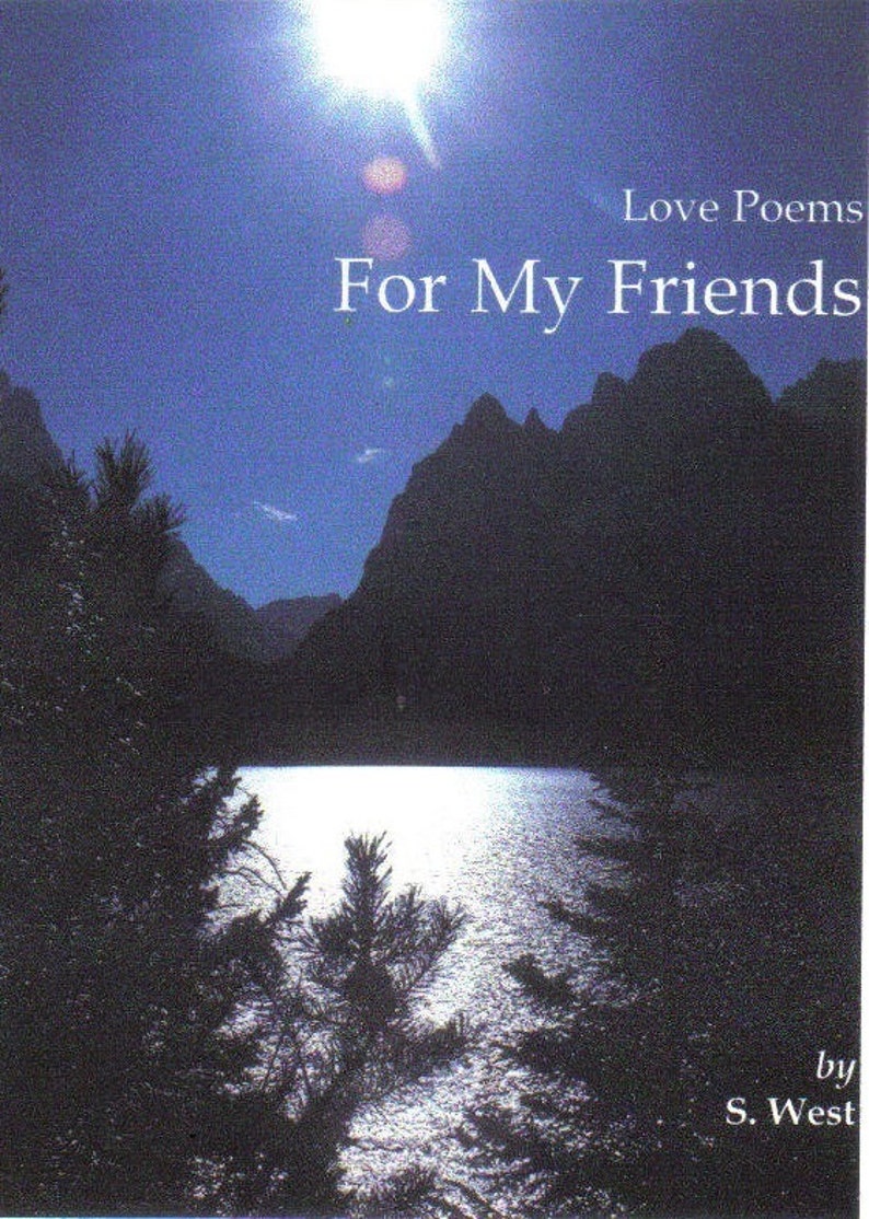 Poetry Book Digital pdf Version of Love Poems FOR MY FRIENDS by S. West ...