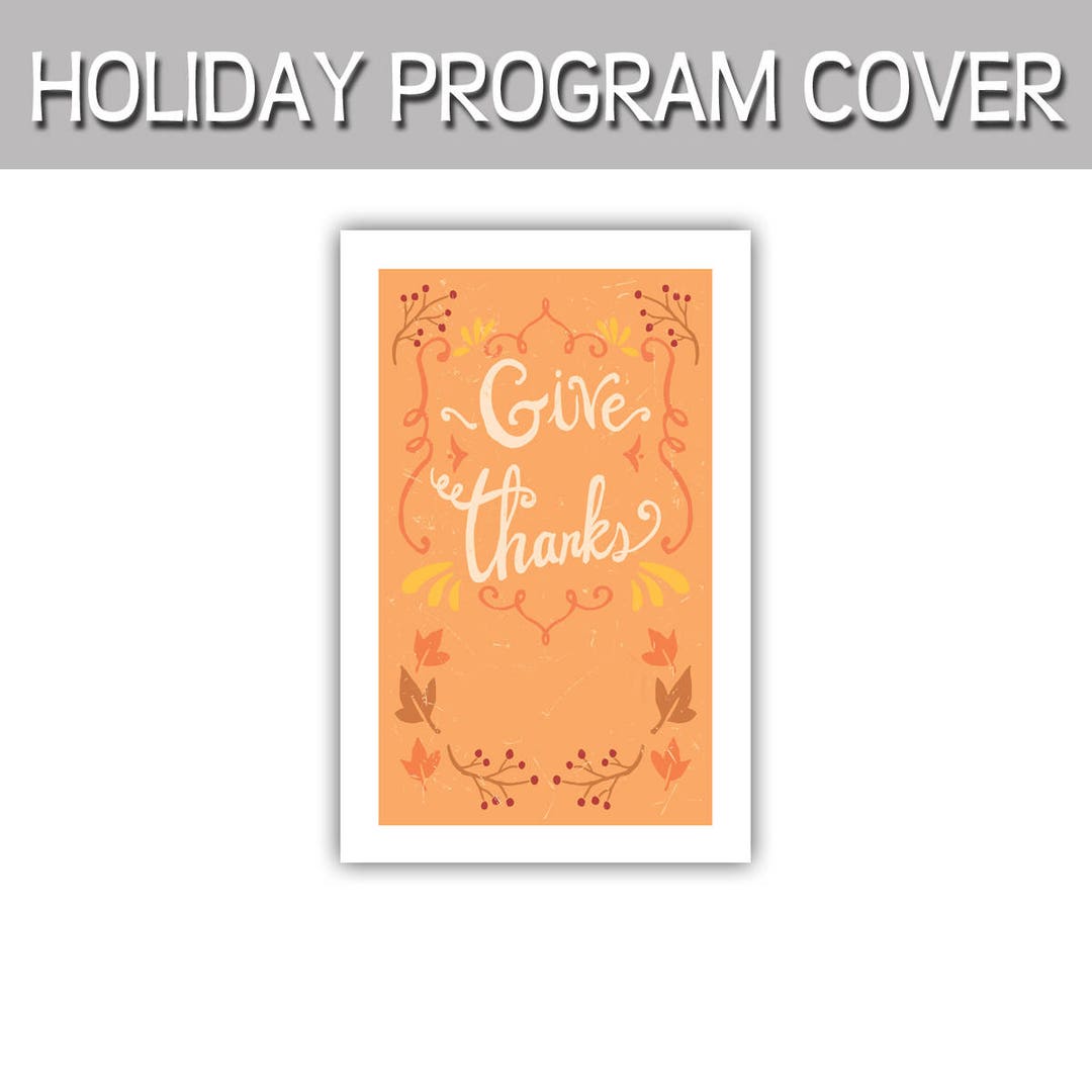 Give Thanks Thanksgiving Fall Autumn Program Cover 8.5"x11" - Etsy