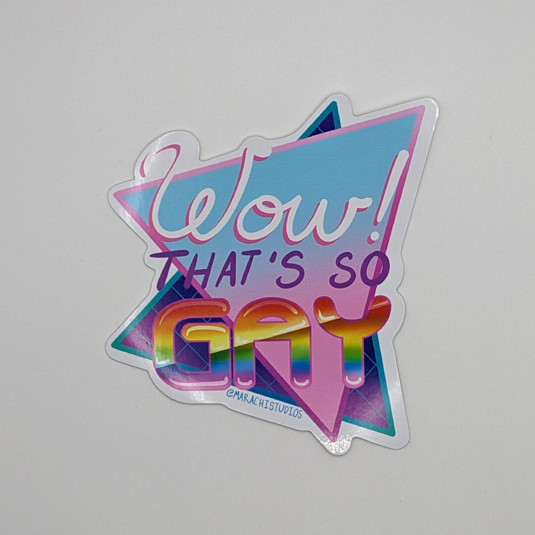 Wow! That's so Gay! Sticker - Etsy