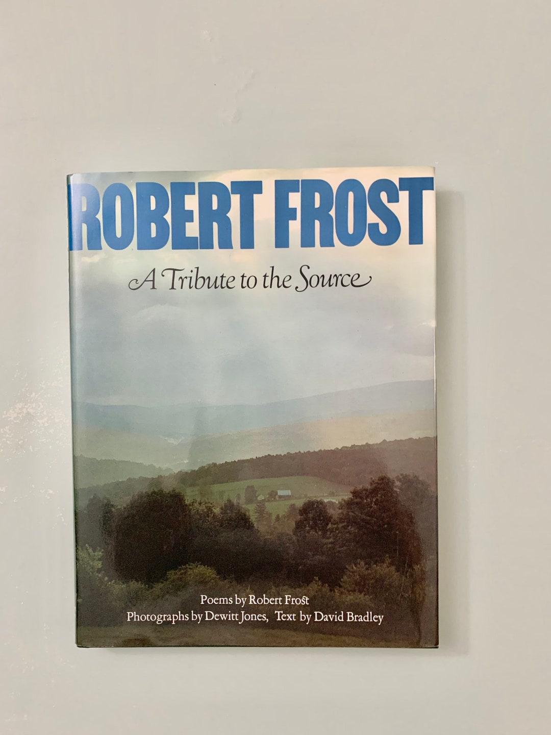 Robert Frost Poems A Tribute to the Source First Edition With 44 Color ...