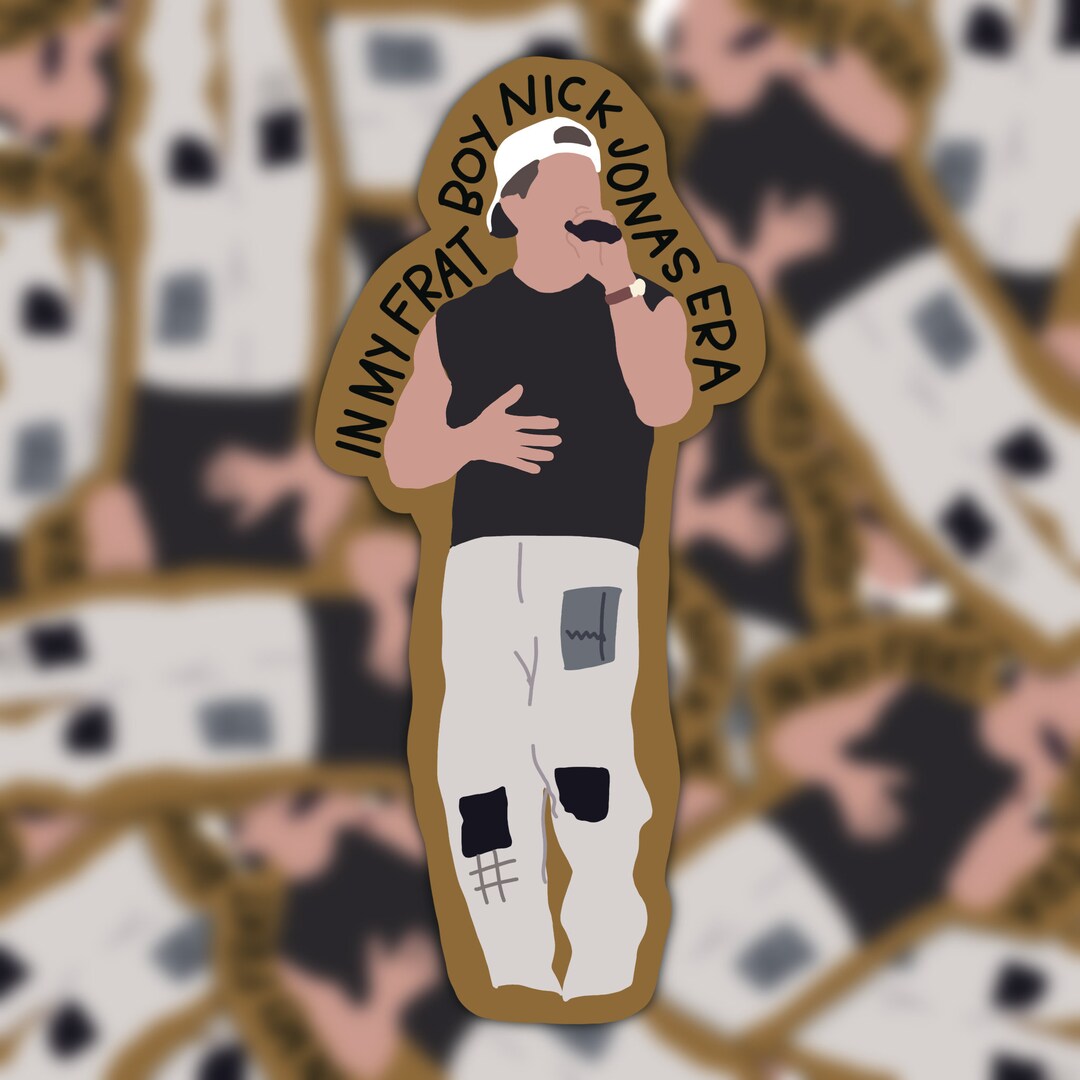 In My Frat Boy Nick Jonas Vinyl Sticker - Etsy