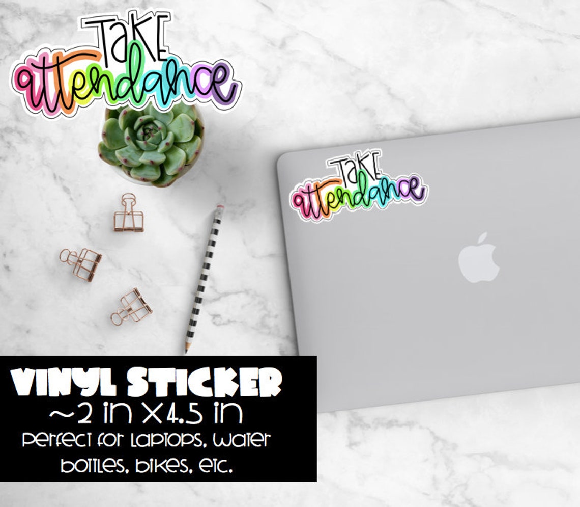 Take Attendance Vinyl Sticker - Etsy
