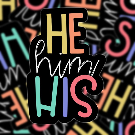 He/him/his Pronouns Vinyl Sticker - Etsy