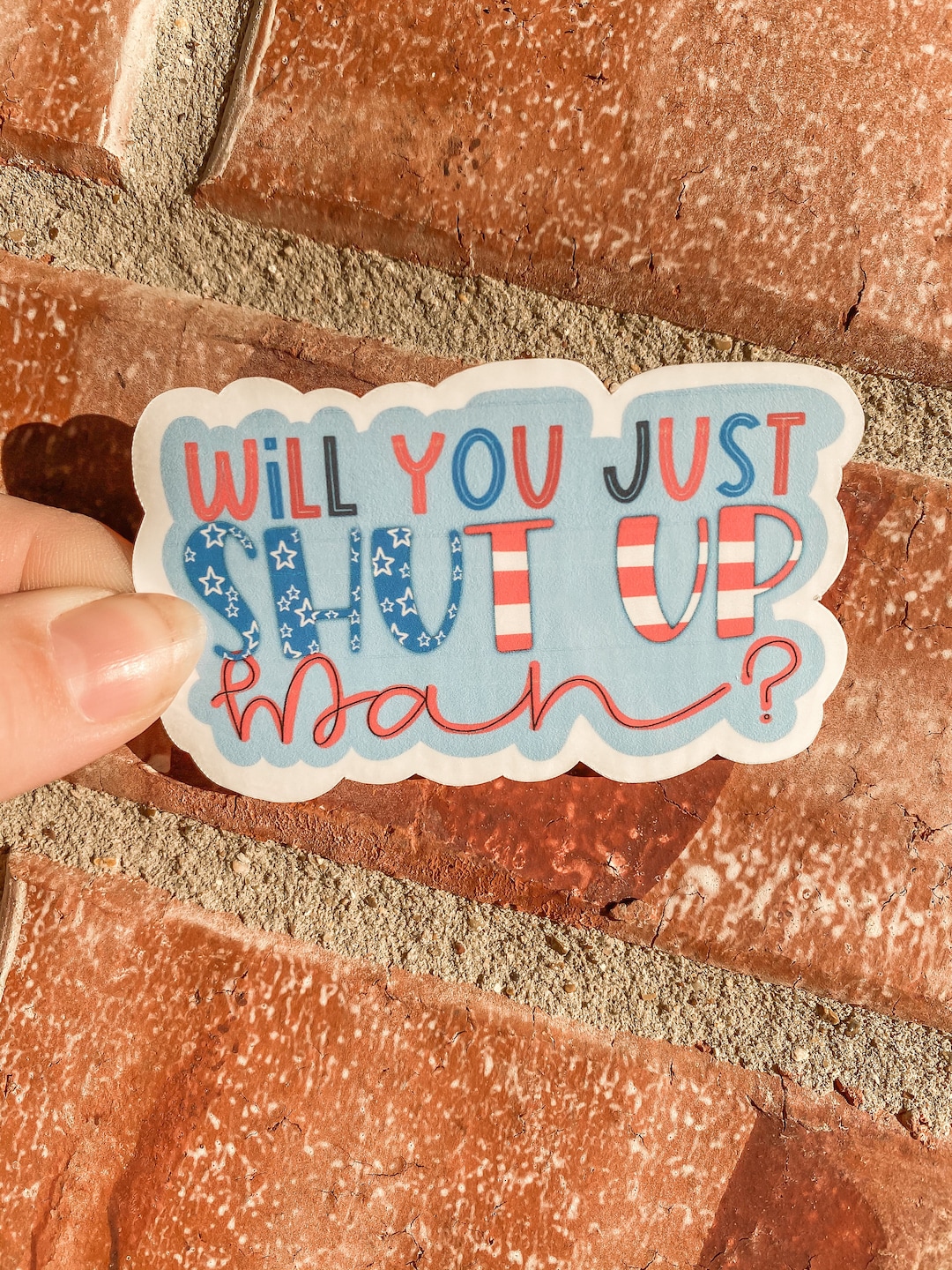 Will You Just Shut up Man Vinyl Sticker biden 2020 - Etsy