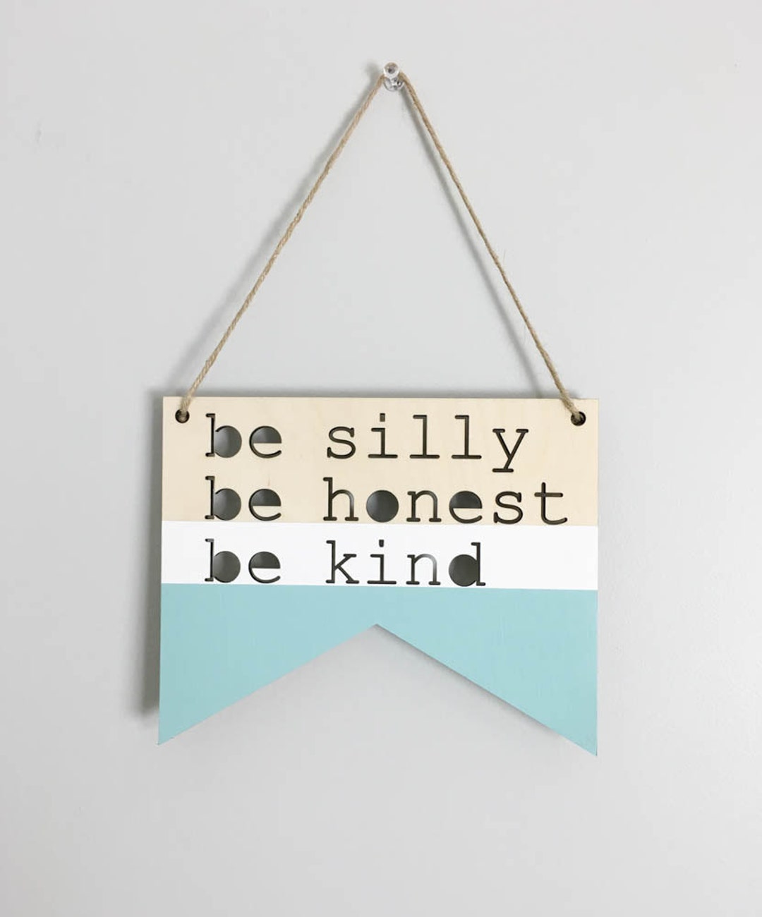 Be Silly, Be Honest, Be Kind, Wood Sign, Wood Nursery Sign, Gender ...