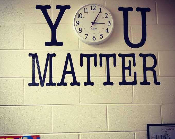 You Matter Wall Decal - Etsy